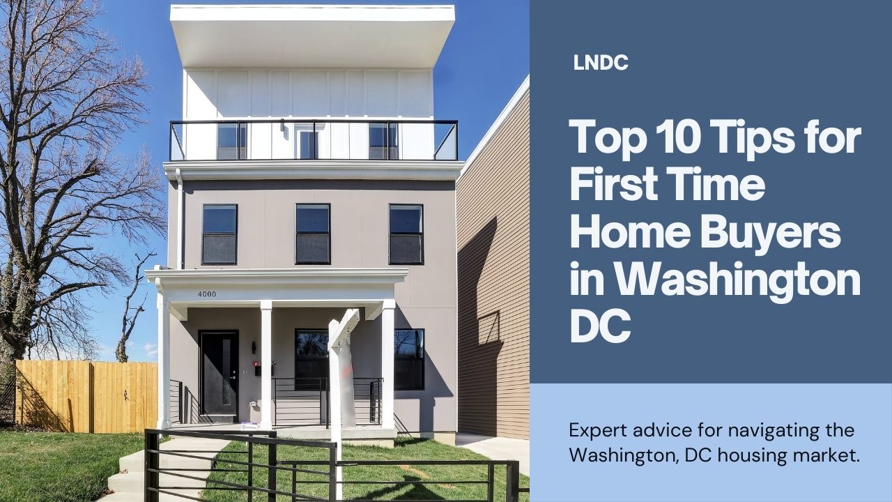 10 Tips for First-Time Home Buyers in Washington DC 2024 | Easy Guide